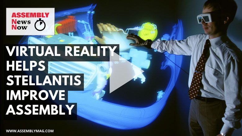 Virtual Reality Helps Stellantis Improve Assembly | ASSEMBLY